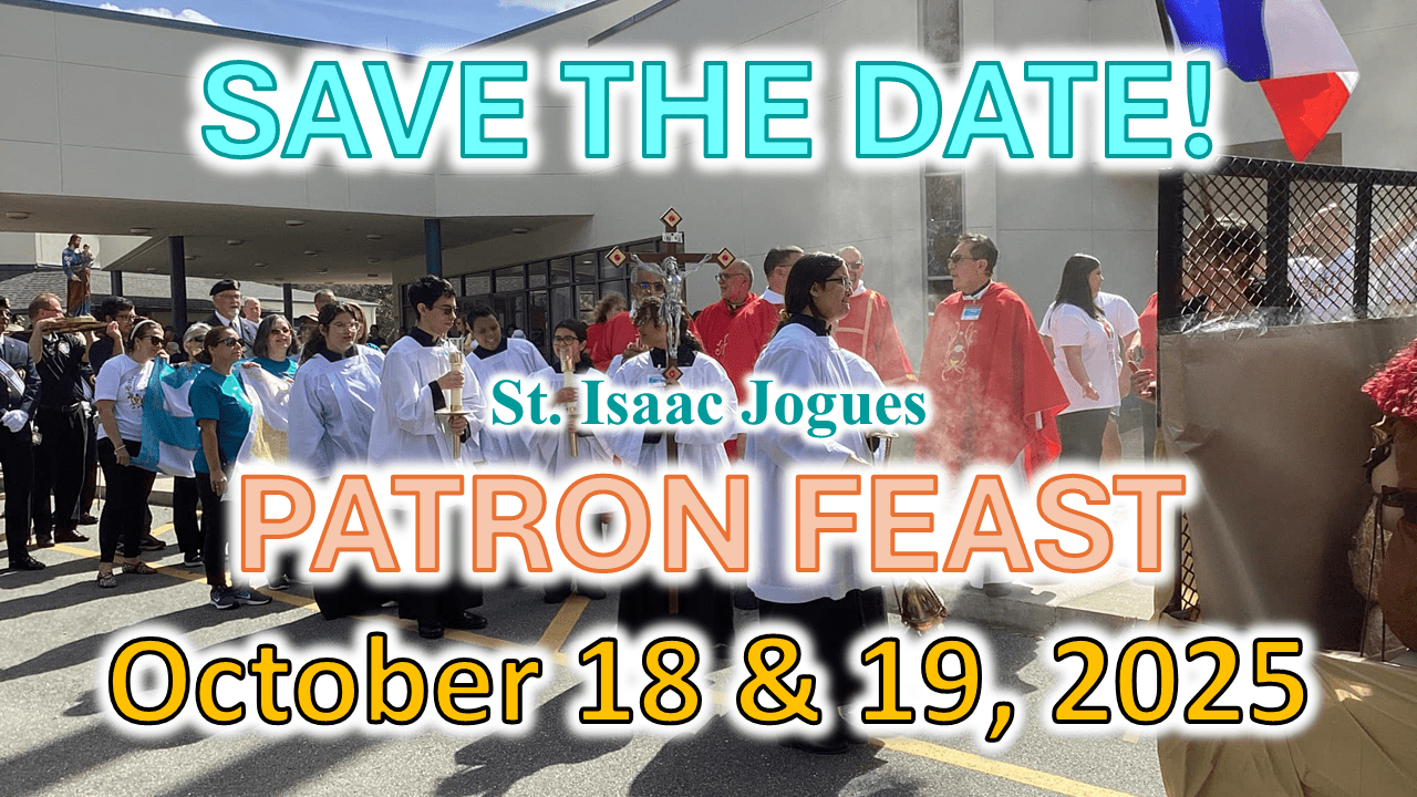 Patron Feast 2025 – St. Isaac Jogues Catholic Church